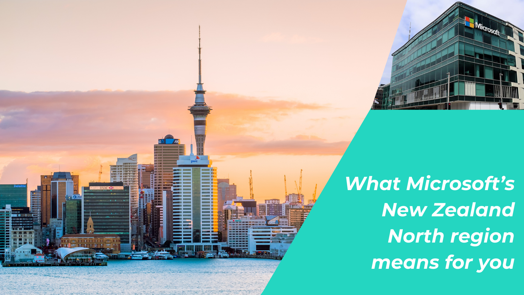 The Full Power of Azure: What Microsoft’s New Zealand North Region Means For You